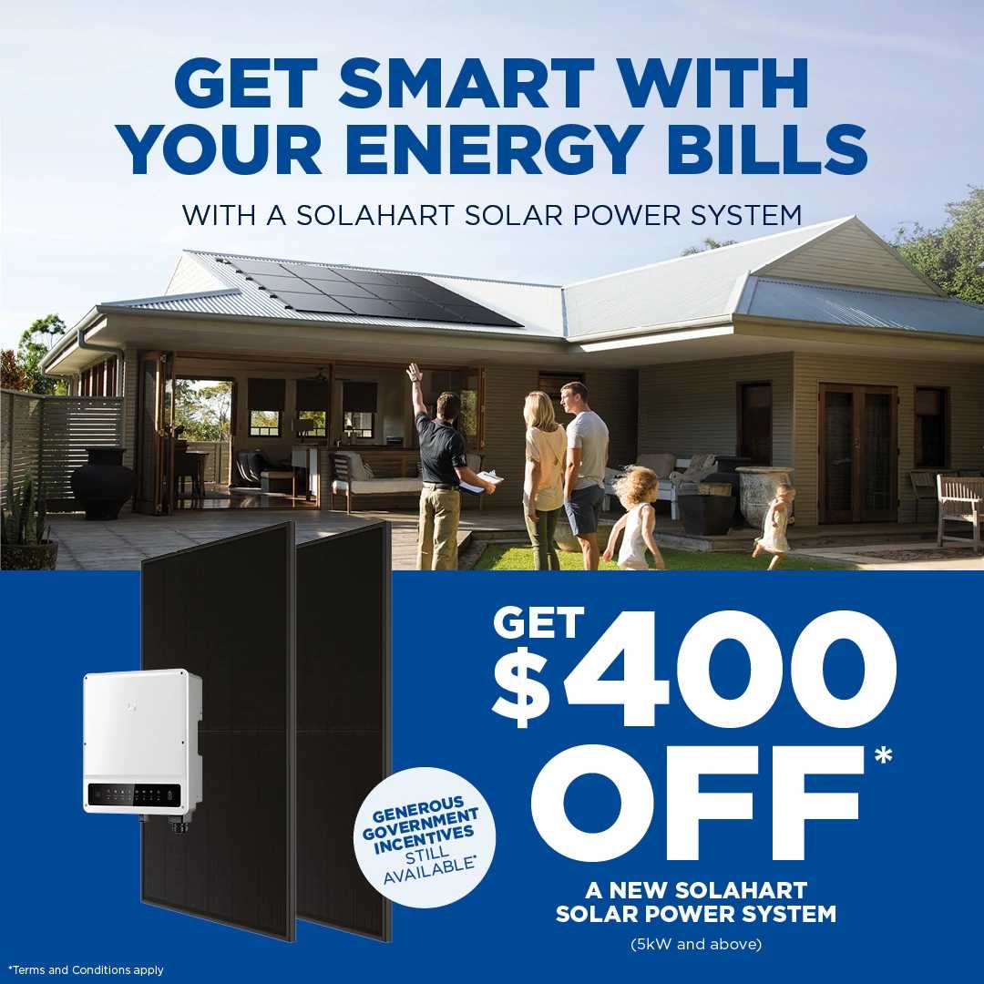 Get 400 off a new solar power system - Solahart Mackay